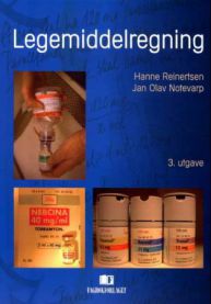 Legemiddelregning - Jan Olav Notevarp, Hanne Reinertsen – Bokia.no