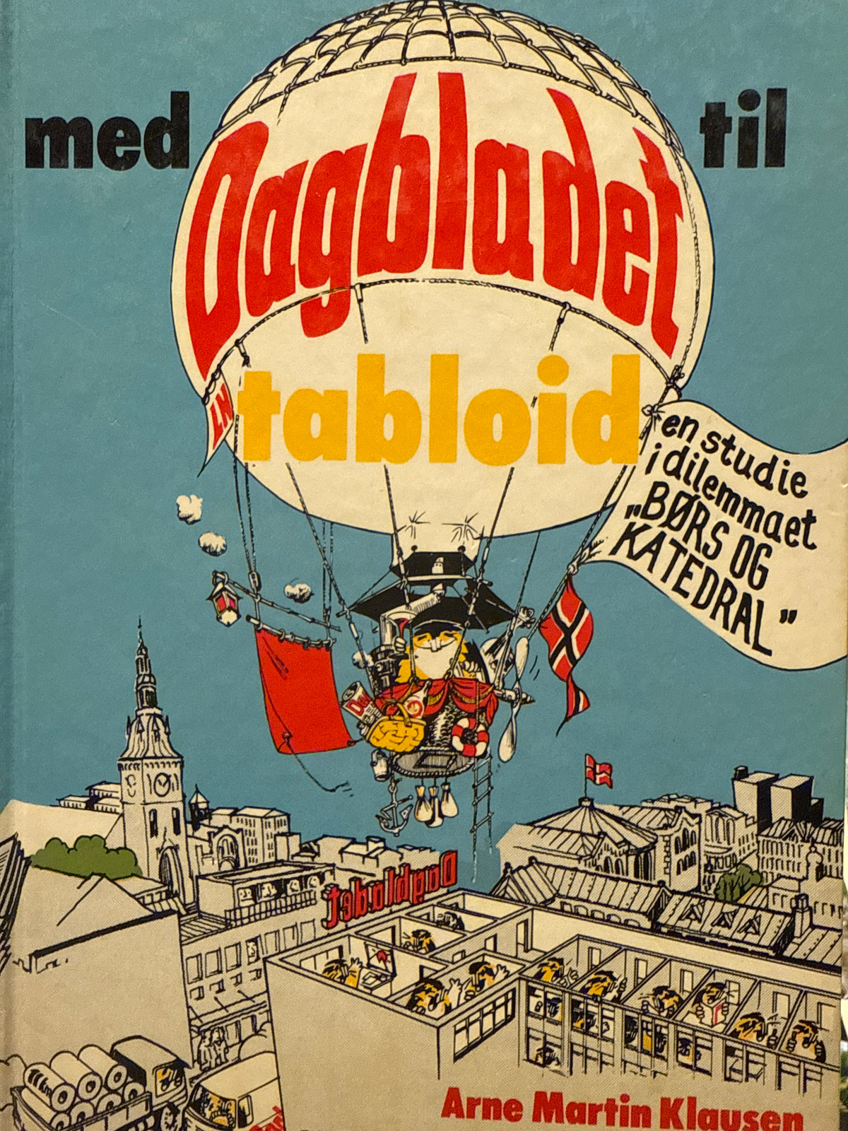 Med Dagbladet til tabloid (Innbundet) | Bokia.no