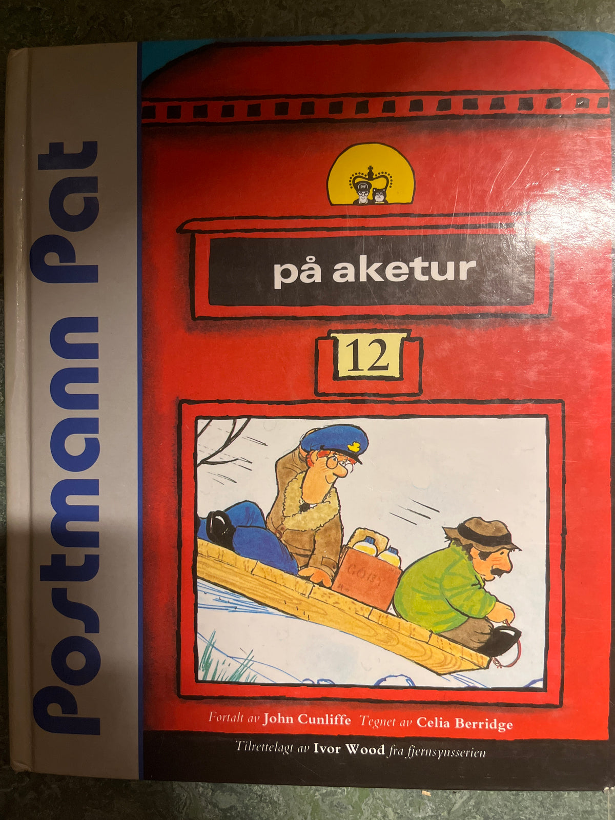Innbundet - Postmann Pat på aketur - John Cunliffe