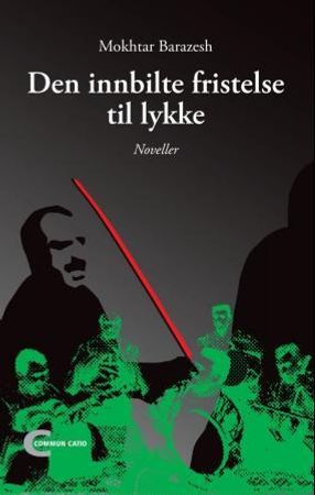 Pocket - Den innbilte fristelse til lykke - Mokhtar Barazesh