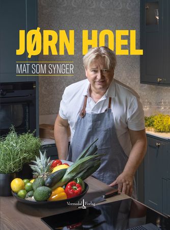 Mat som synger (Innbundet) – Unike oppskrifter med Jørn Hoel
