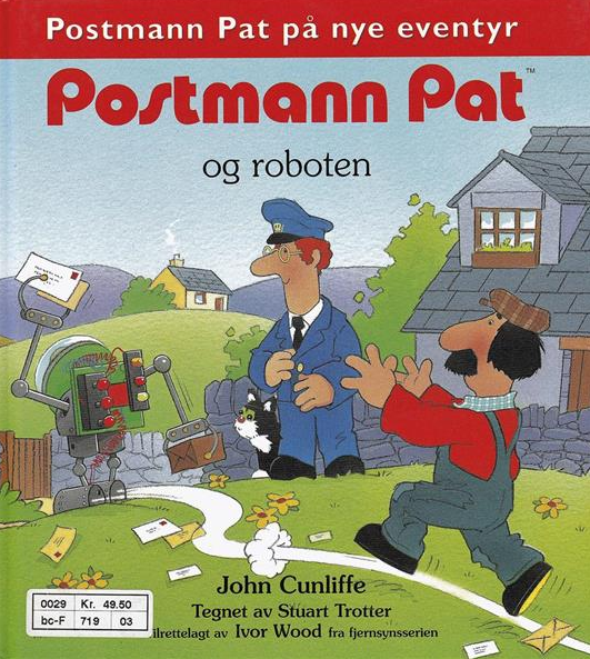 Postmann Pat og roboten - John Cunliffe