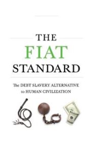 The Fiat Standard (Innbundet) | Bokia.no