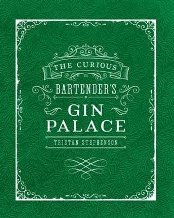 The curious bartender's gin palace (Innbundet) | Bokia.no