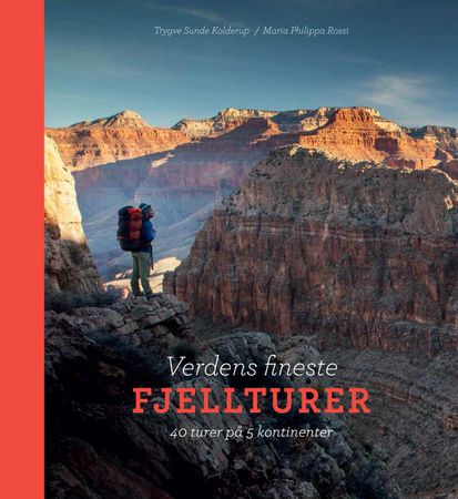 Innbundet - Verdens fineste fjellturer - Trygve Sunde