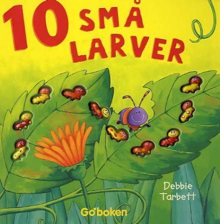 Innbundet - 10 små larver - Sally Crabtree