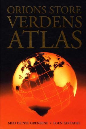 Orions store verdensatlas (Innbundet) | Bokia.no