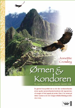 Innbundet - Ørnen og kondoren : en sann historie om en