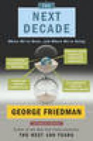 Innbundet - The Next Decade - George Friedman